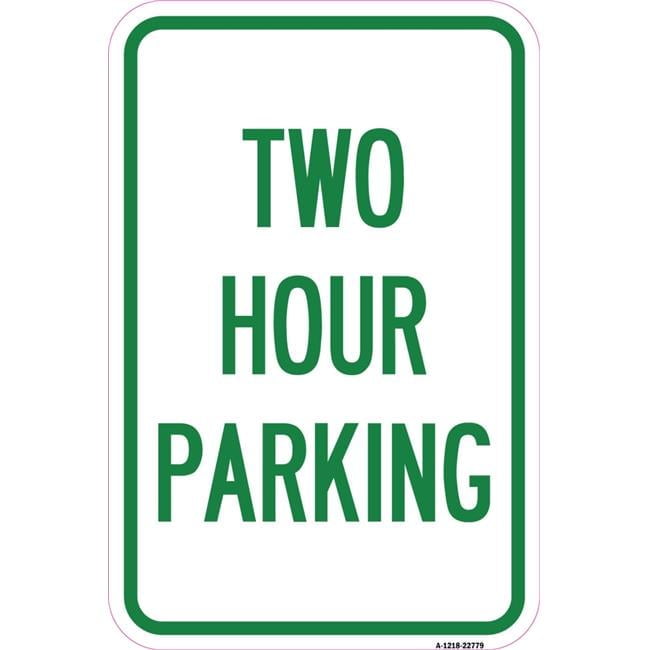 SignMission 12 x 18 in. Aluminum Sign - Two Hour Parking - Walmart.com