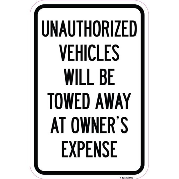 SignMission 12 x 18 in. Aluminum Sign - Unauthorized Vehicles Will Be ...