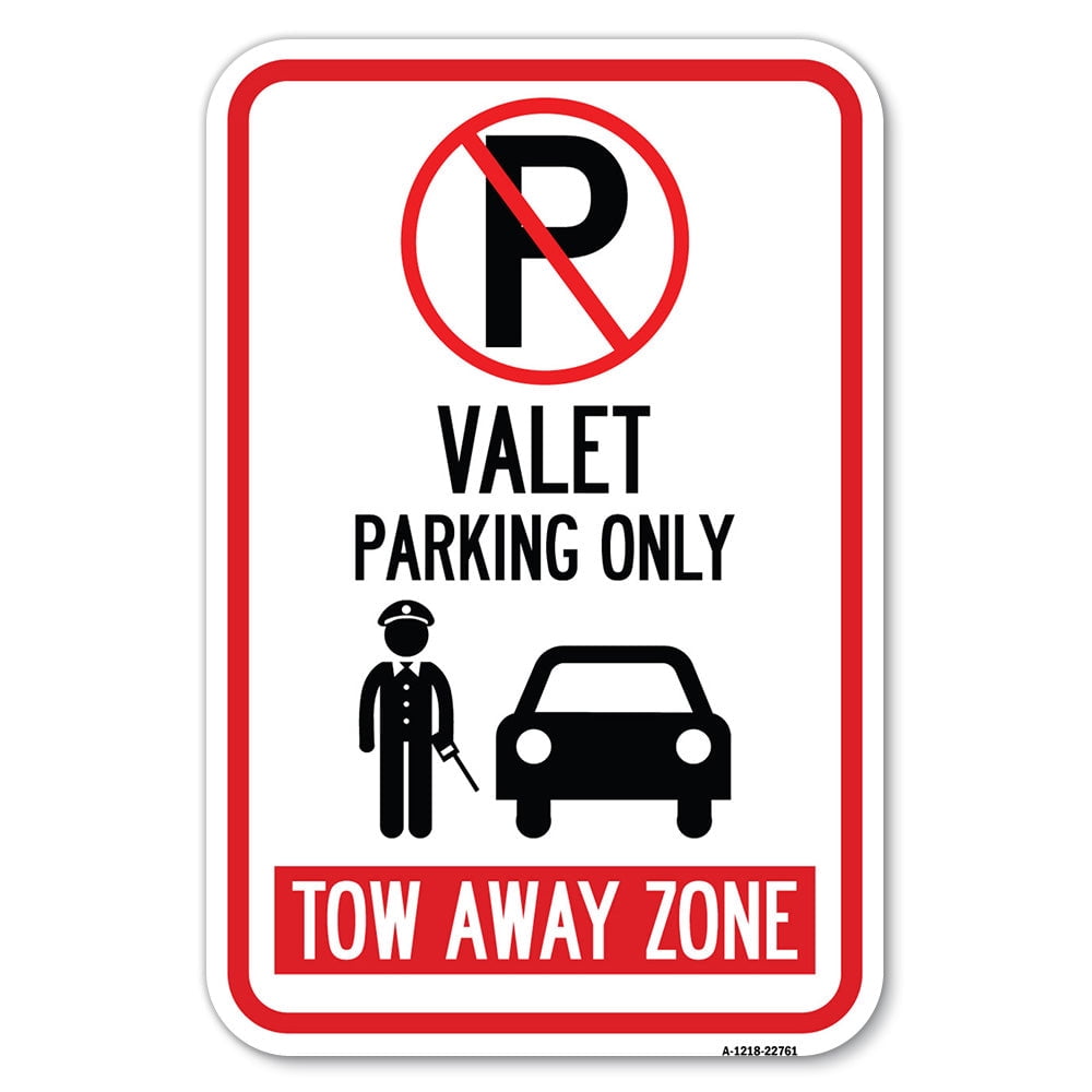 SignMission A-1218-22761 12 x 18 in. Aluminum Sign - Valet Parking Only ...