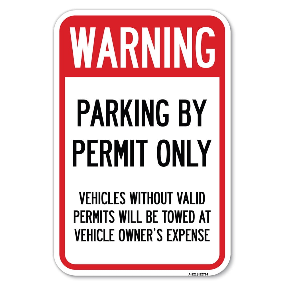 SignMission A-1218-22714 12 x 18 in. Aluminum Sign - Warning Parking by ...
