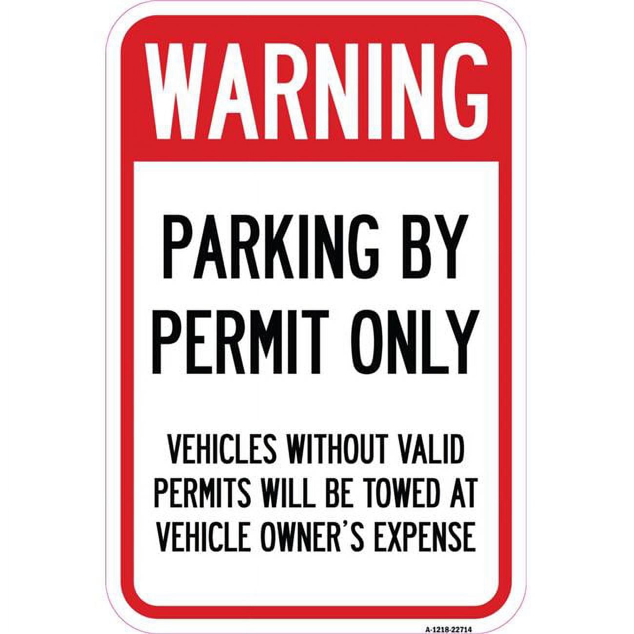 SignMission 12 x 18 in. Aluminum Sign - Warning Parking by Permit Only ...