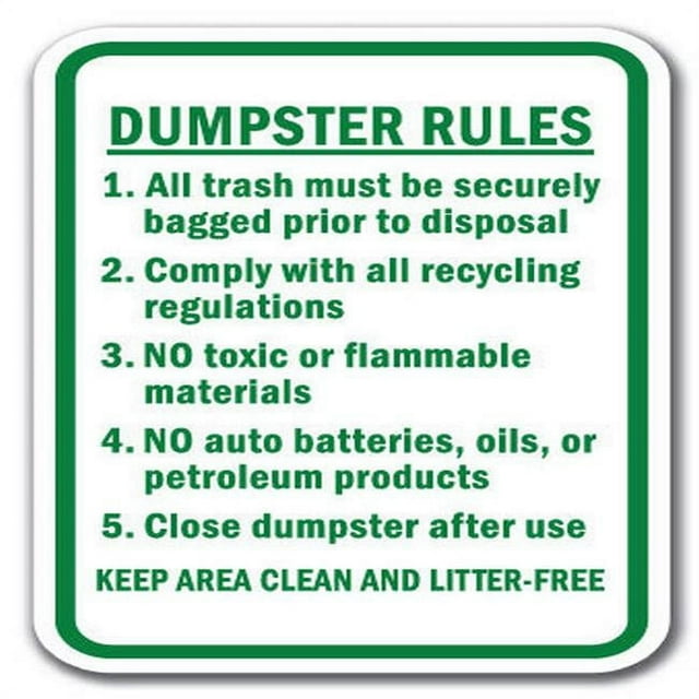 SignMission 12 x 18 in. Dumpster Rules-1. All Trash Must Be Securely ...