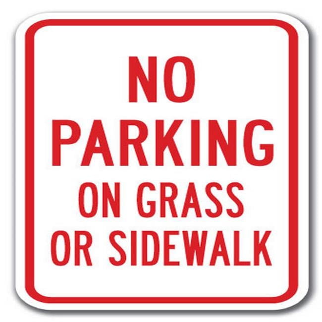 No Parking On Grass Or Sidewalk Sign 12" x 18" Heavy Gauge Aluminum ...
