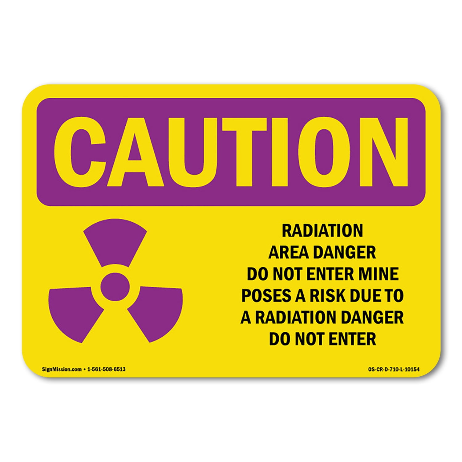 OSHA CAUTION RADIATION Sign - RADIATION Area Danger With Symbol ...