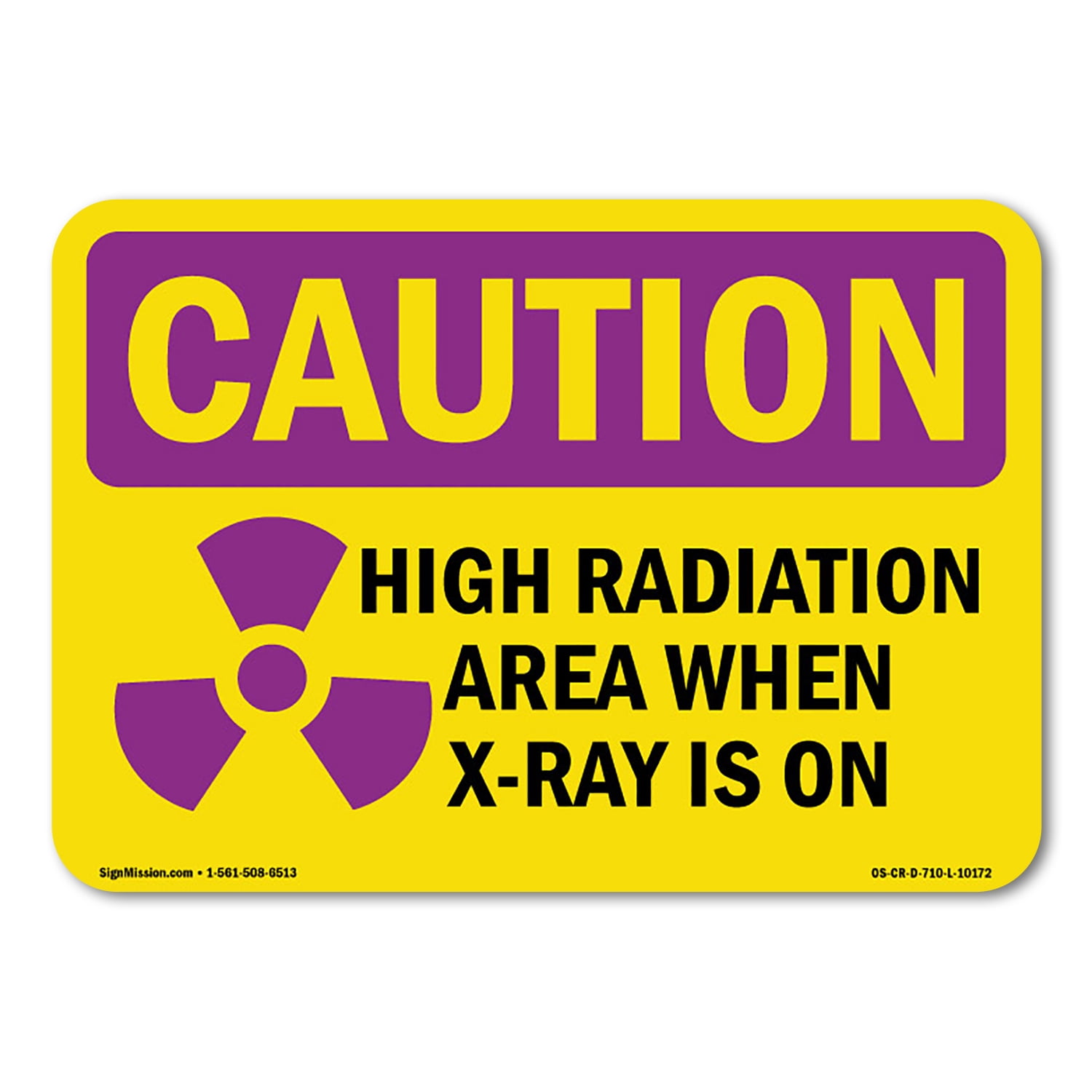 SignMission OS-CR-A-1218-V-10284 12 x 18 in. OSHA Caution Radiation ...