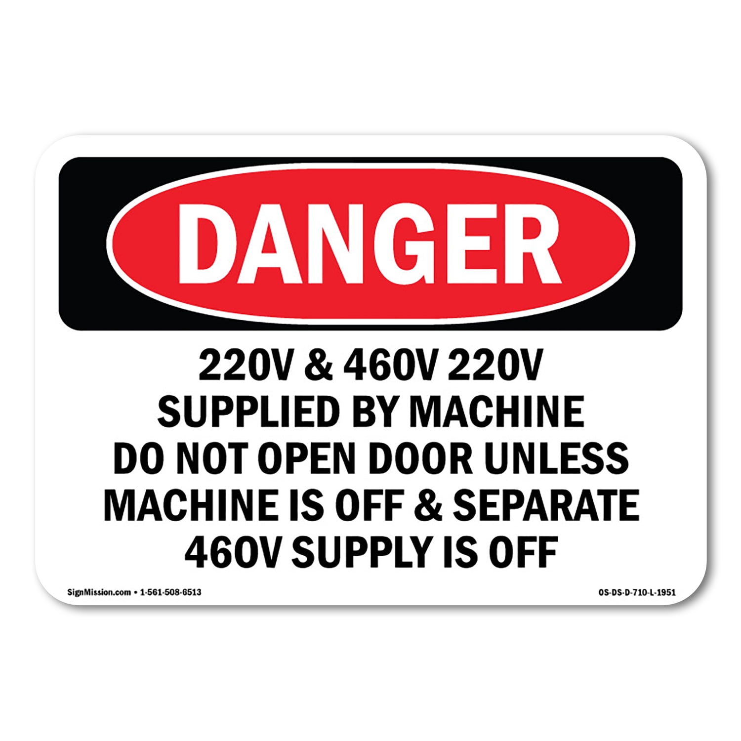 OSHA Danger Sign - 220V And 460V 220V Supplied By Machine Do | Aluminum ...