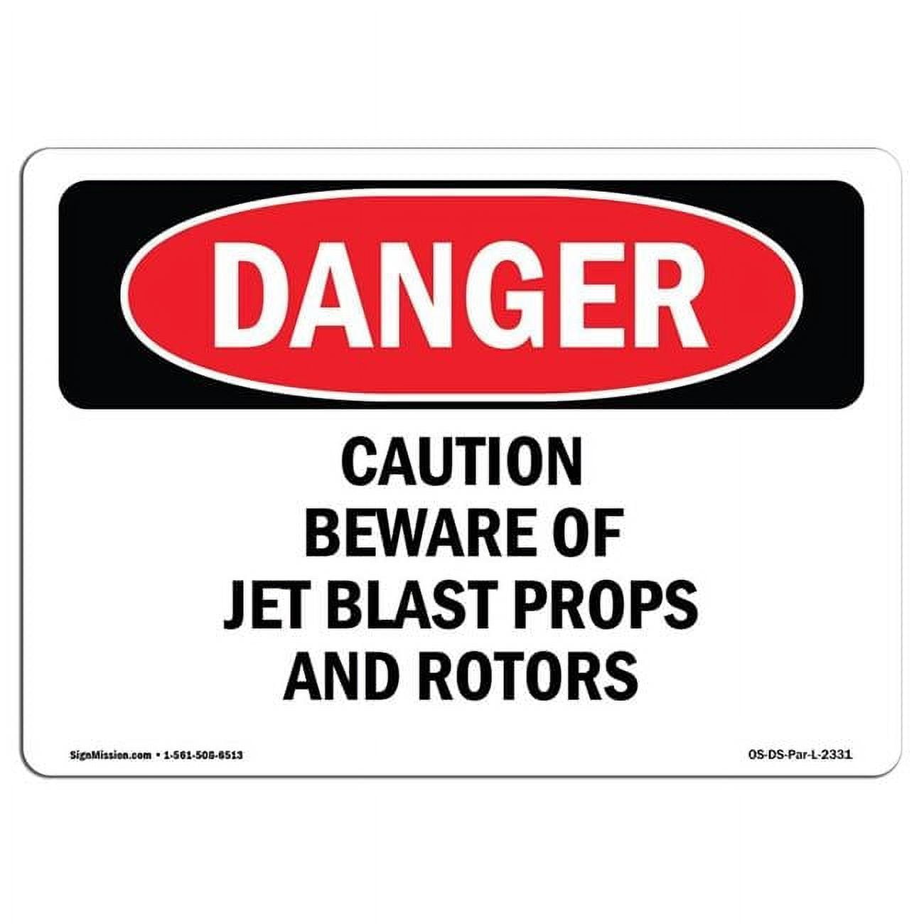 OSHA Danger Sign - Caution Beware Of Jet Blast Props And Rotors ...