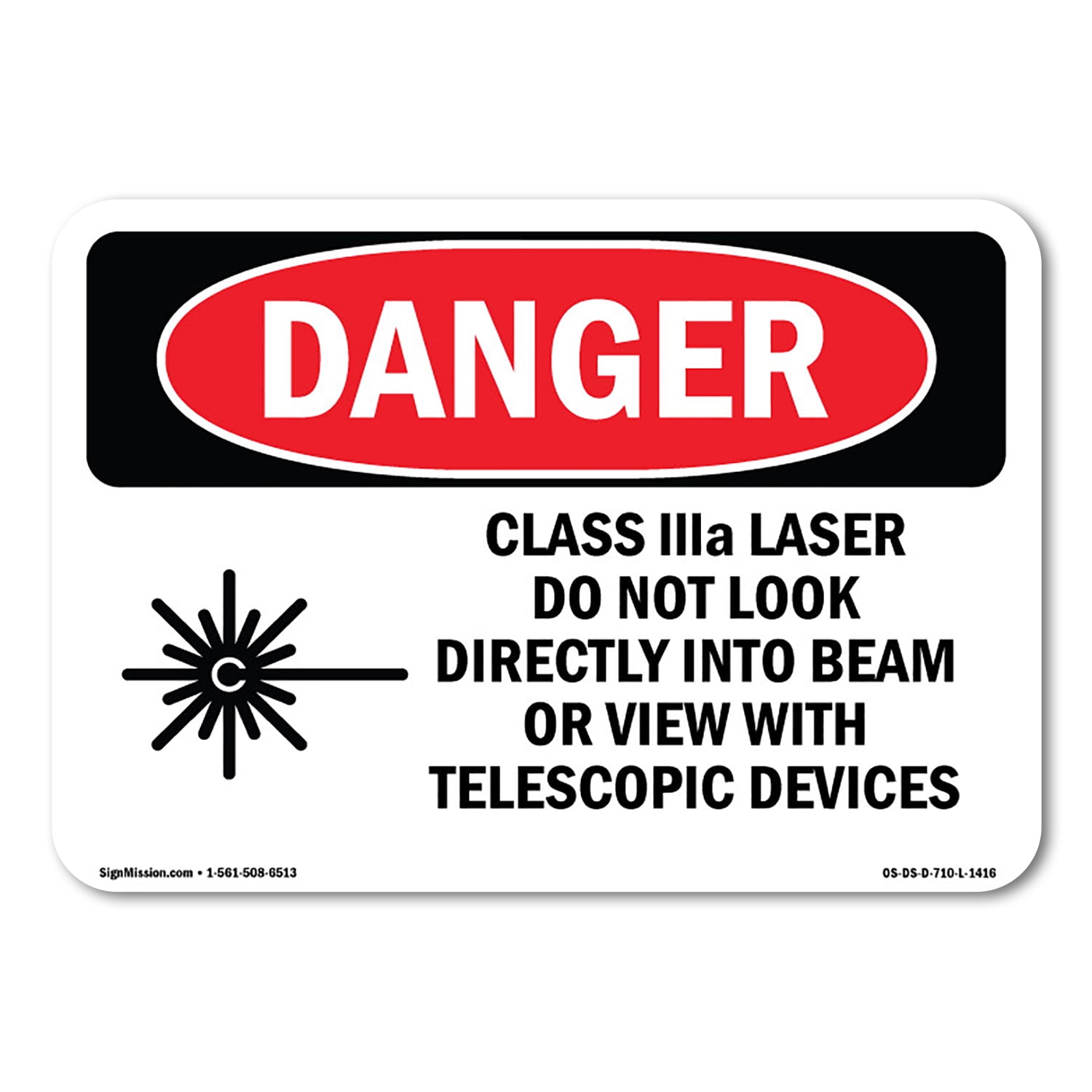 OSHA Danger Sign - Class IIIa Laser Do Not Look Into Beam | Aluminum ...