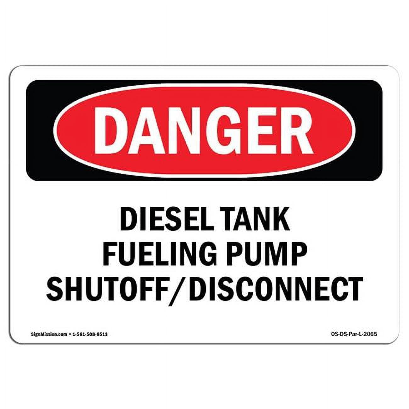 SignMission 12 x 18 in. OSHA Danger Sign - Diesel Tank Fueling Pump ...