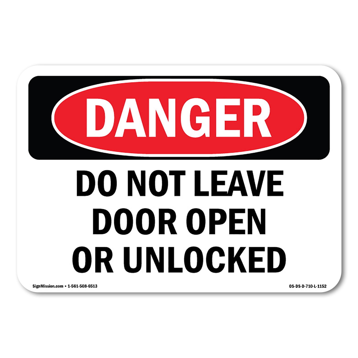 OSHA Danger Sign - Do Not Leave Door Open Or Unlocked | Aluminum Sign ...