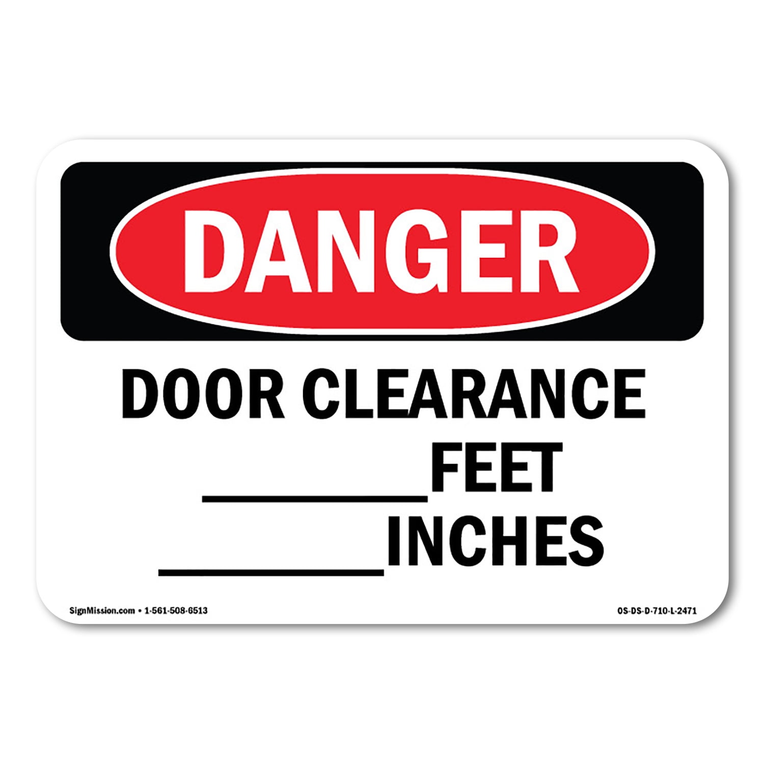 OSHA Danger Sign - Door Clearance ____ Feet ____ Inches | Aluminum Sign ...