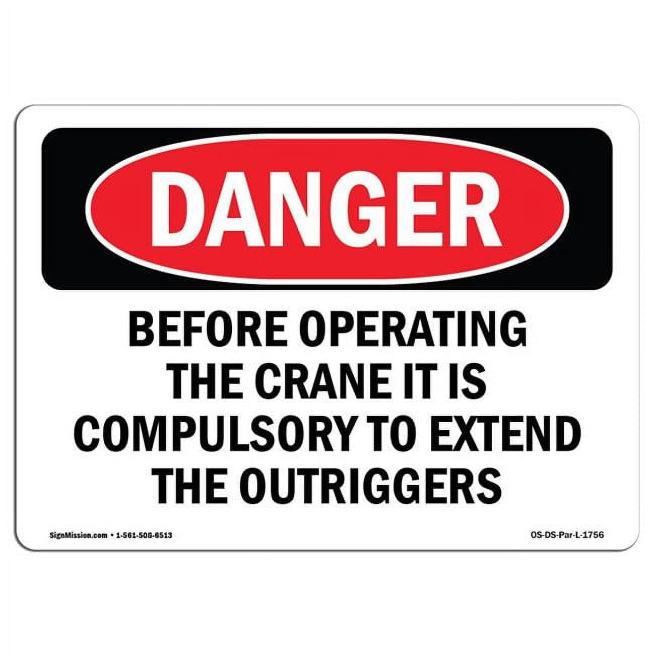 SignMission 12 x 18 in. OSHA Danger Sign - Extend Outriggers - Walmart.com SignMission 12 x 18 in. OSHA Danger Sign - Extend Outriggers - Walmart.com