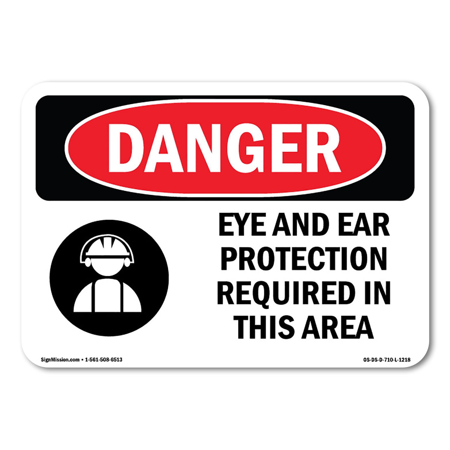 OSHA Danger Sign - Eye And Ear Protection Required In This Area ...