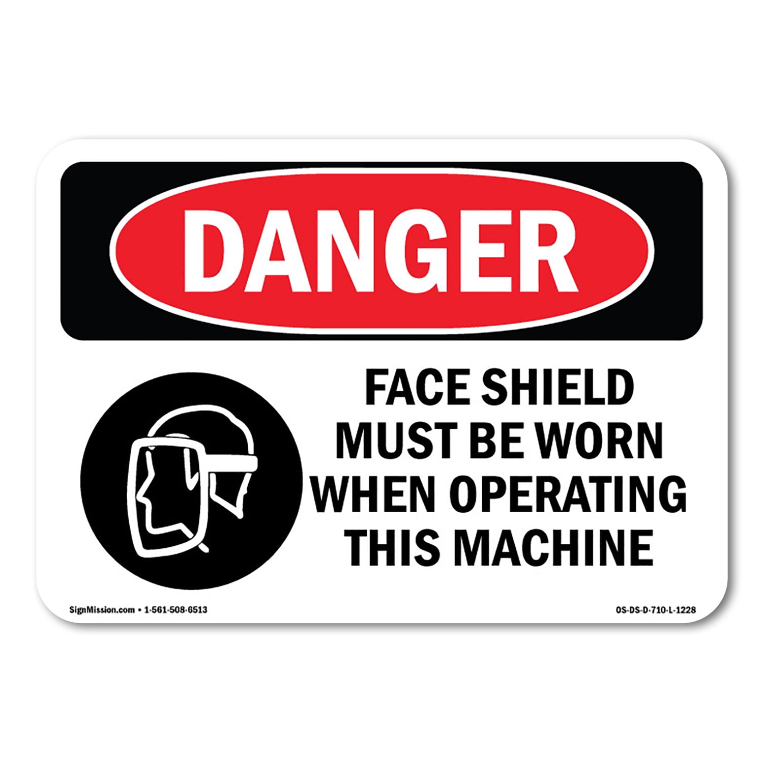 OSHA Danger Sign - Face Shield Must Be Worn | Aluminum Sign | Protect ...