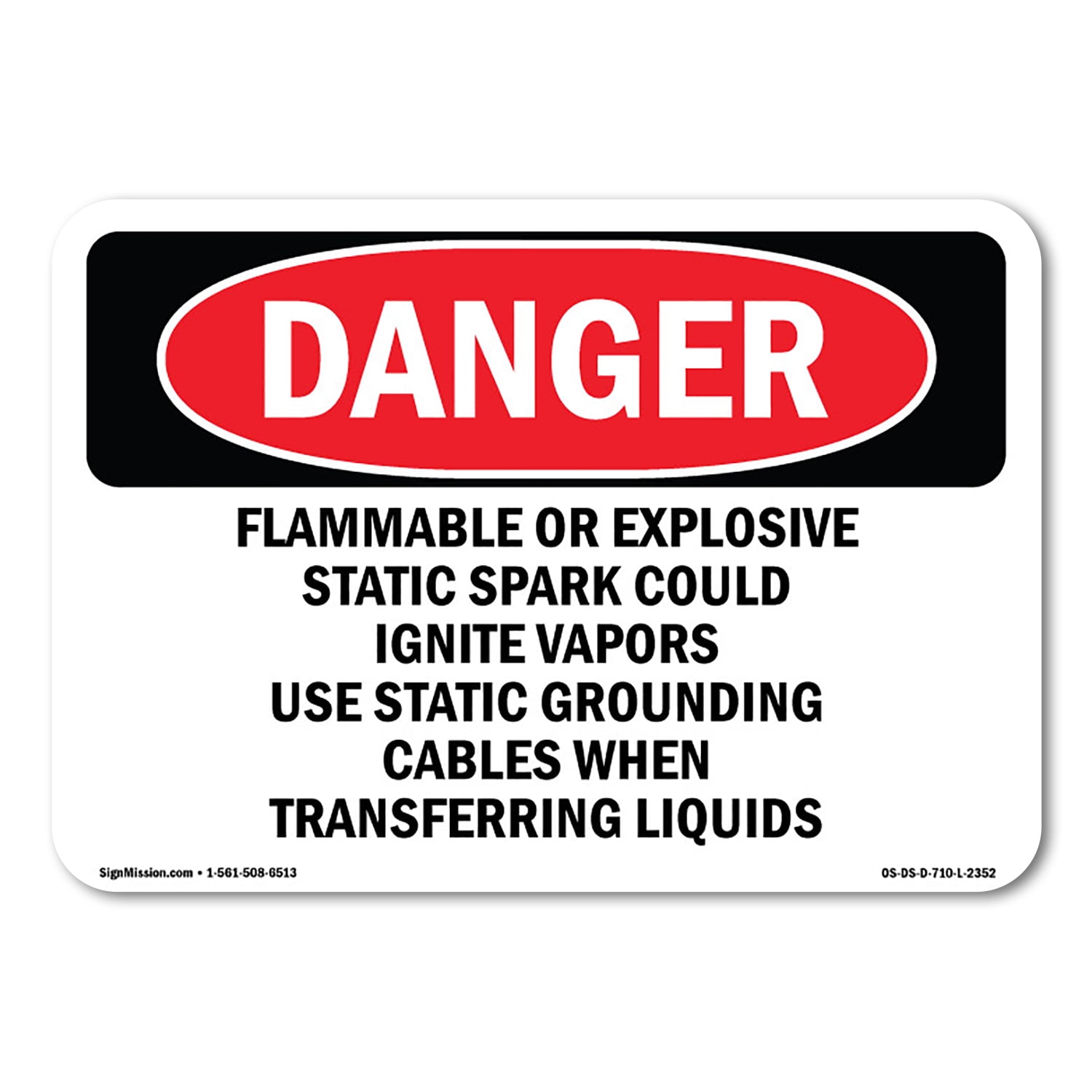 OSHA Danger Sign - Flammable Or Explosive Static Spark Could | Aluminum ...