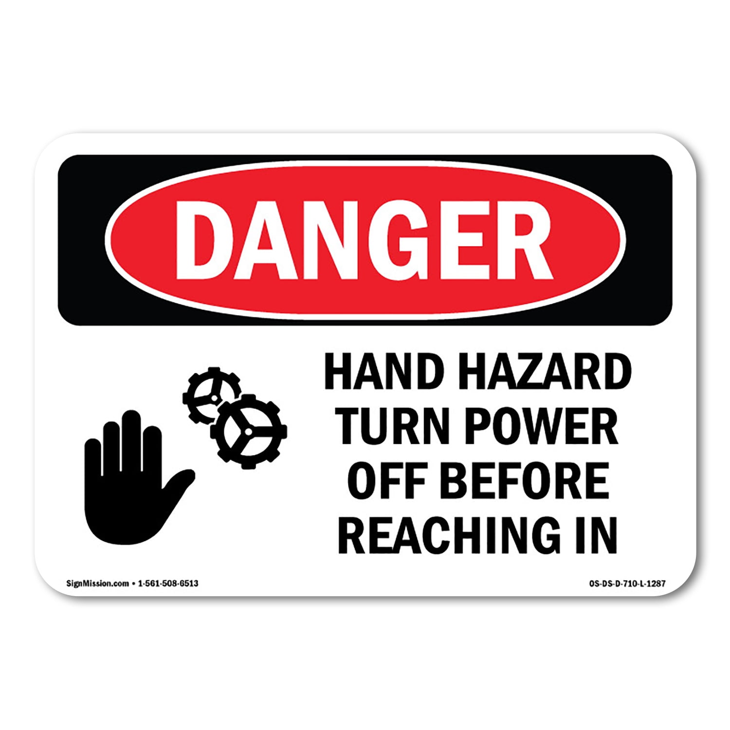 OSHA Danger Sign - Hand Hazard Turn Power Off Reaching In | Aluminum ...