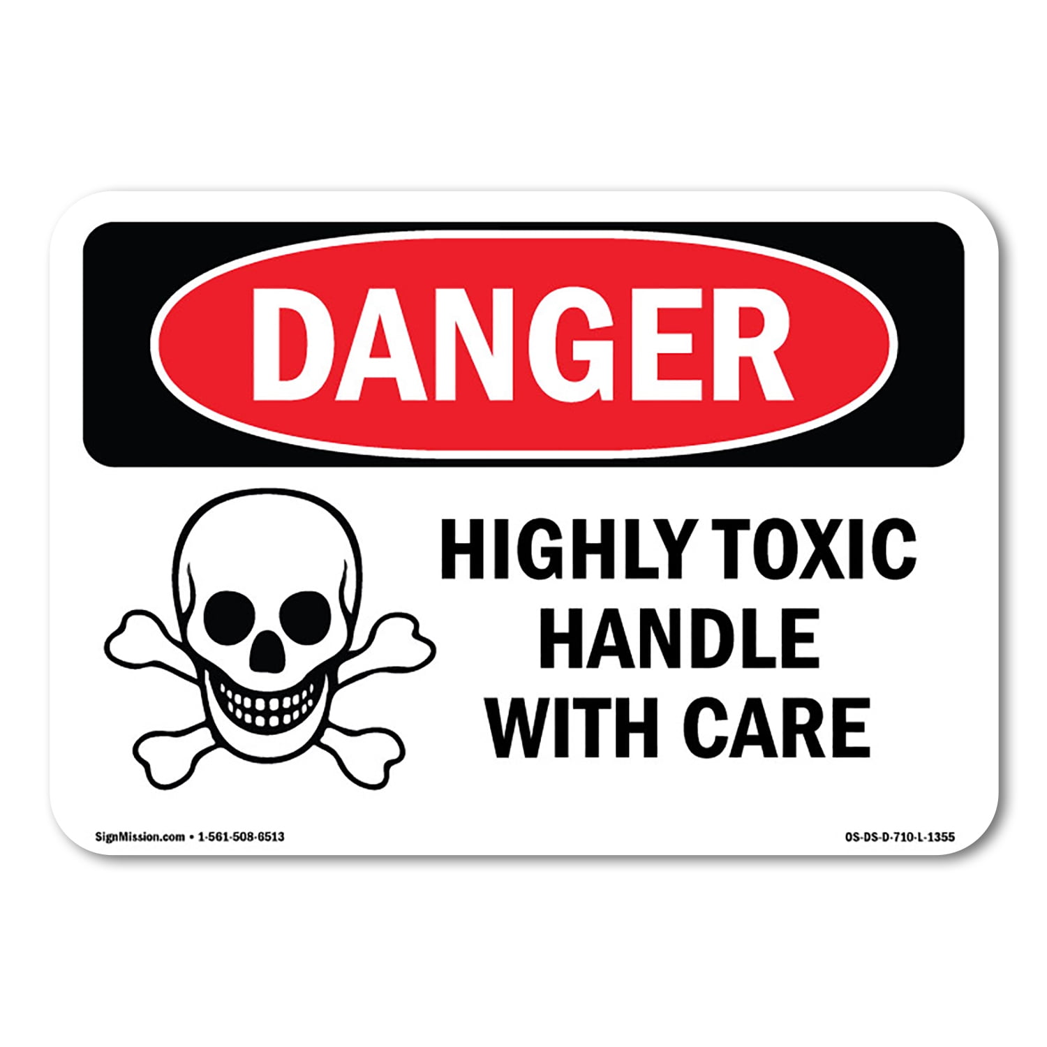 OSHA Danger Sign - Highly Toxic Handle With Care | Aluminum Sign ...