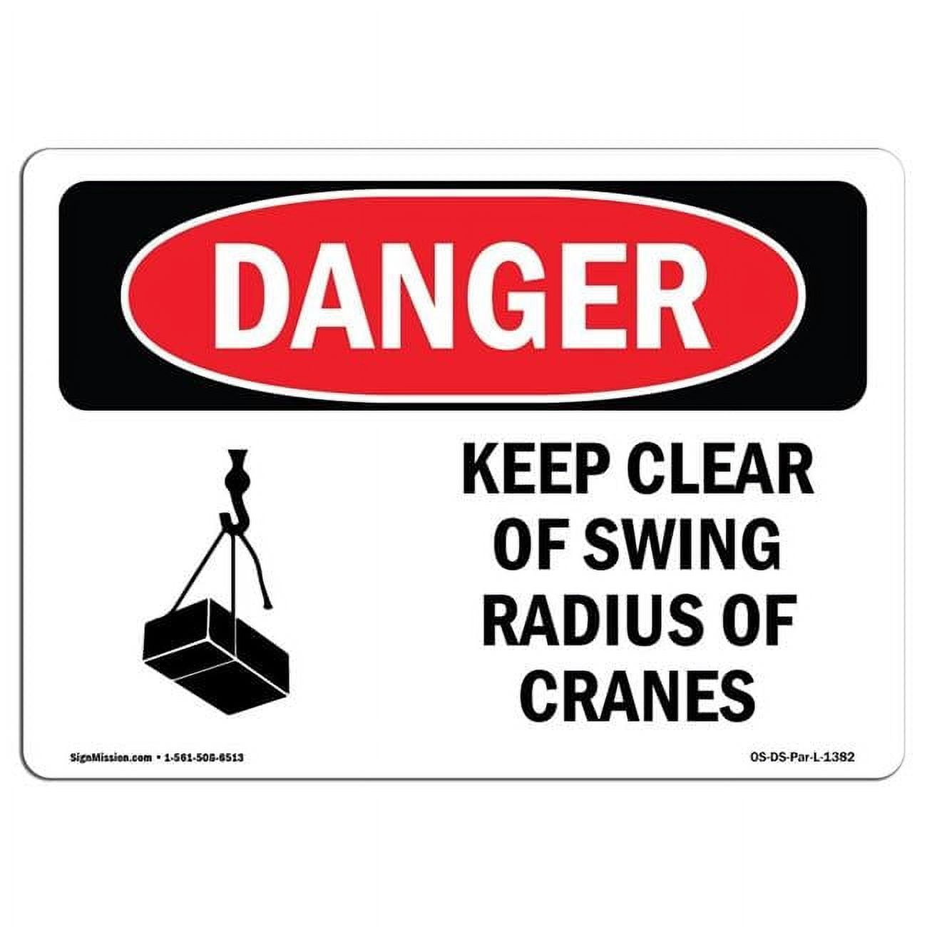 OSHA Danger Sign - Keep Clear Of Swing Radius Of Cranes | Aluminum Sign ...