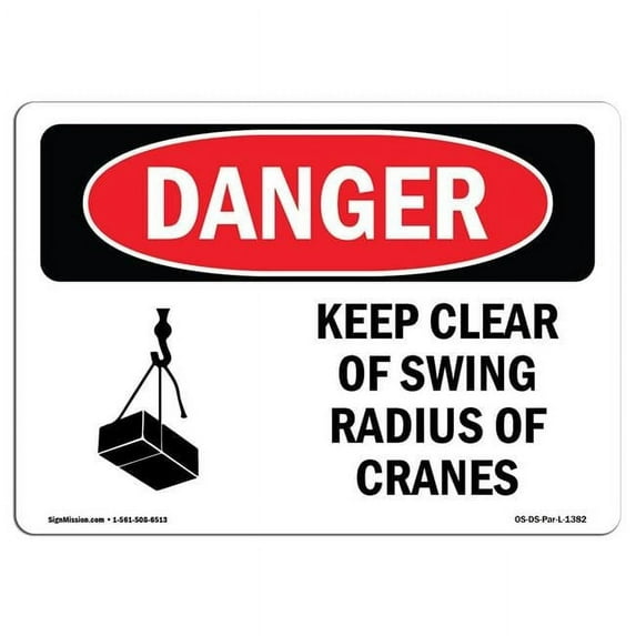 OSHA Danger Sign - Keep Clear Of Swing Radius Of Cranes | Aluminum Sign ...