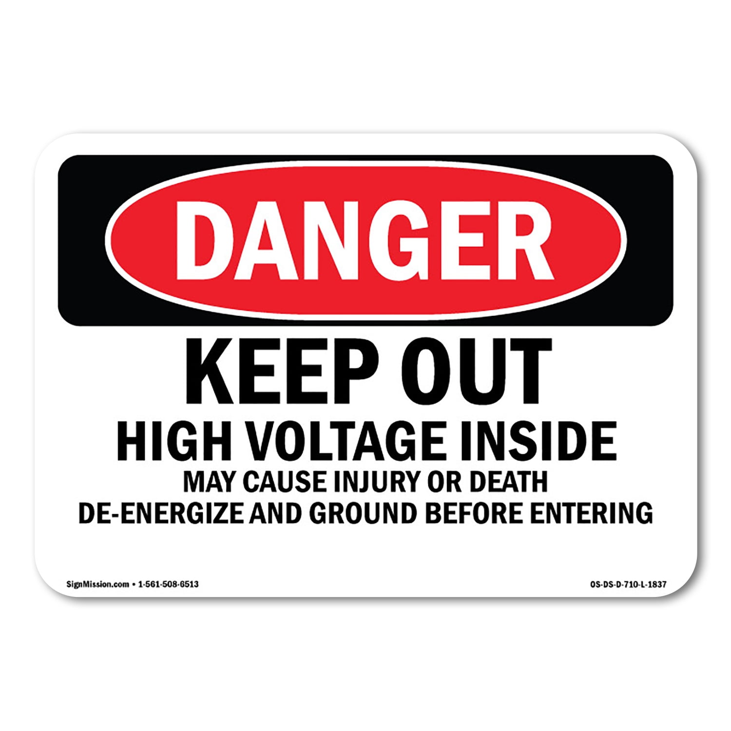 OSHA Danger Sign - Keep Out High Voltage Injury Death Ground | Aluminum ...