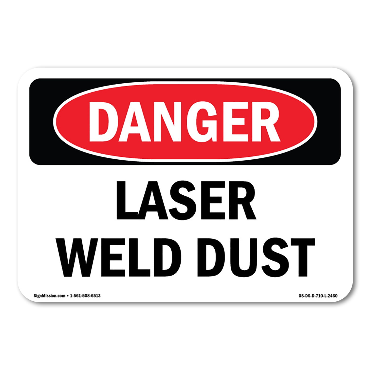 OSHA Danger Sign - Laser Weld Dust | Aluminum Sign | Protect Your ...