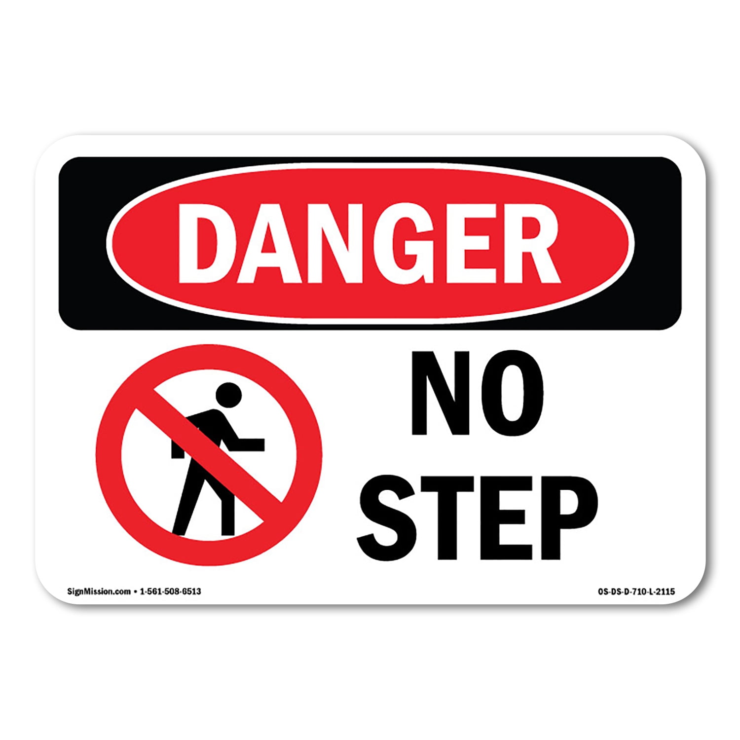 SignMission OS-DS-A-1218-L-2115 12 x 18 in. OSHA Danger Sign - No Step ...