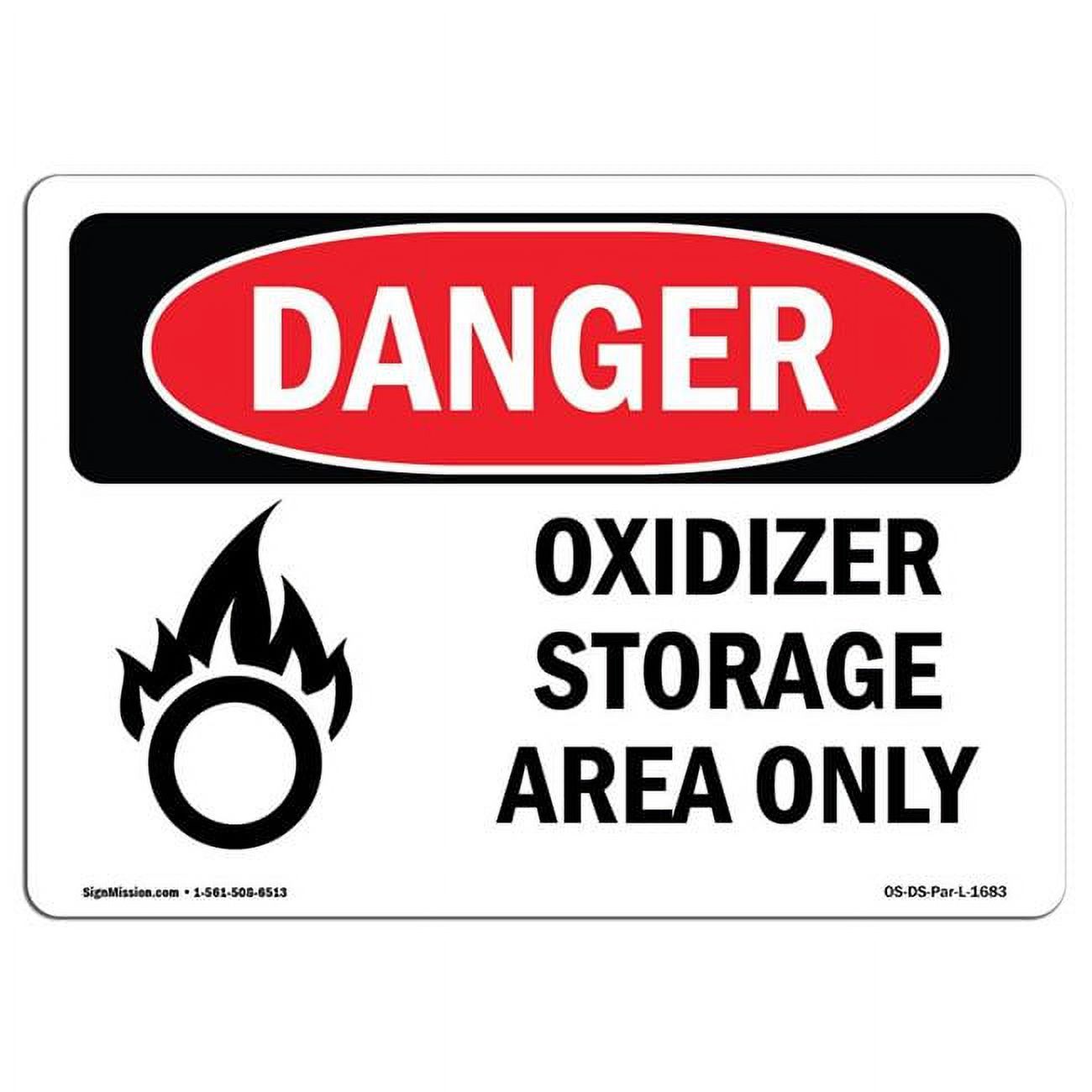 SignMission 12 x 18 in. OSHA Danger Sign - Oxidizer Storage Area Only ...