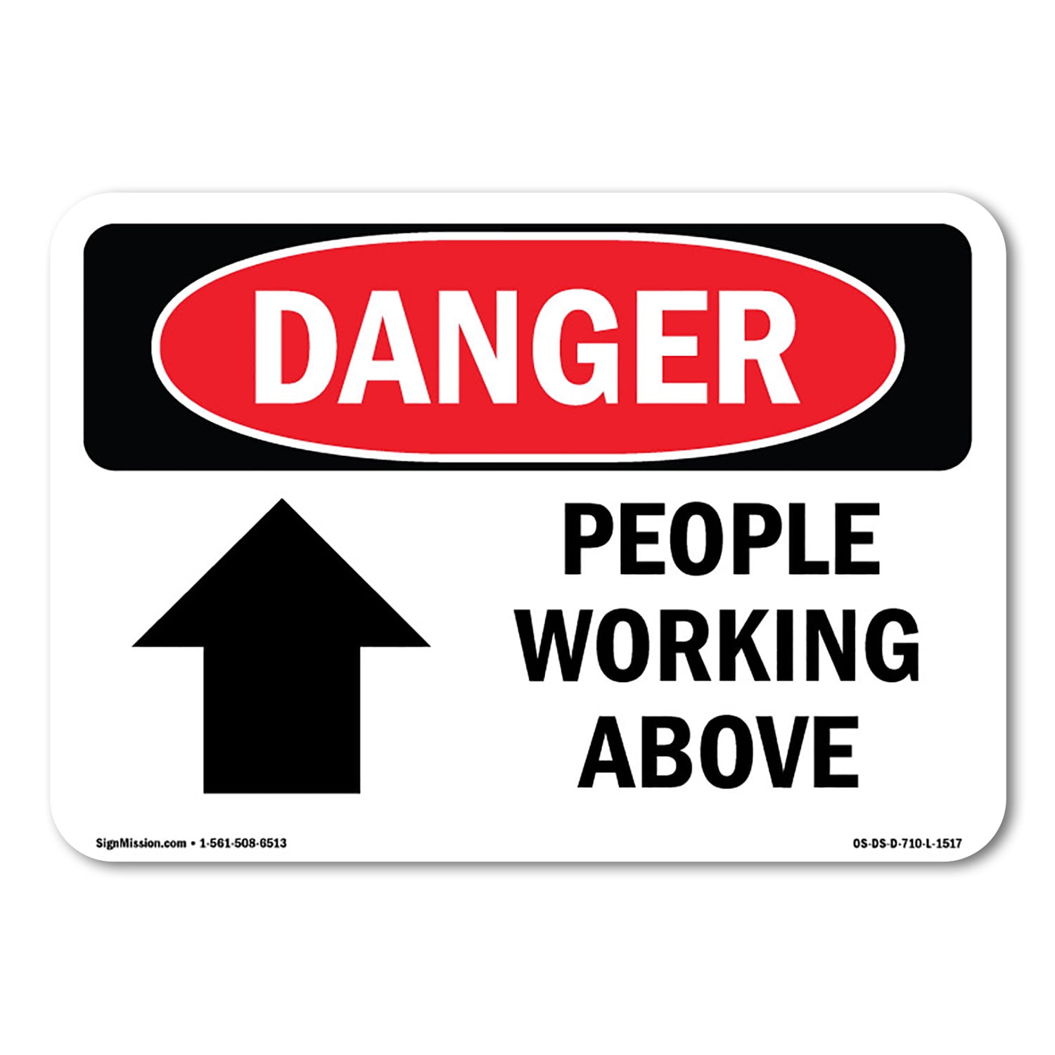 SignMission OSHA Danger Sign, 12x18 in, People Working Above, Indoor ...