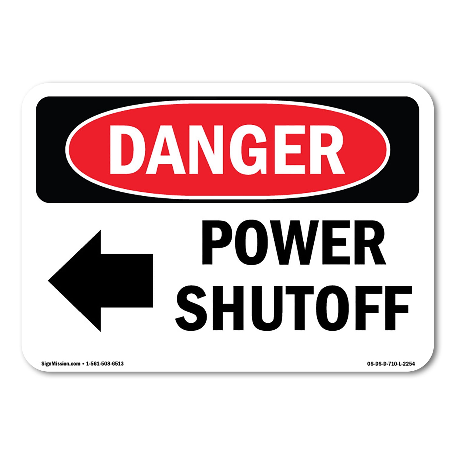 OSHA Danger Sign - Power Shutoff [Left Arrow] | Aluminum Sign | Protect ...