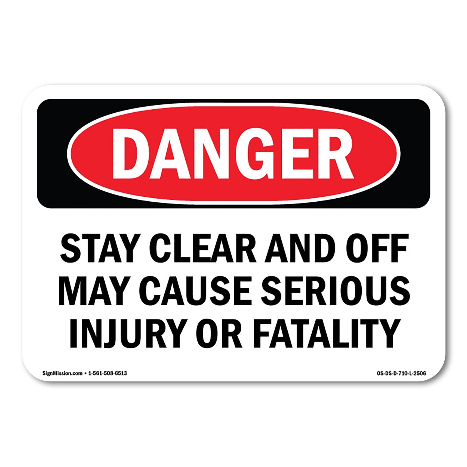 SignMission OS-DS-A-1218-L-2506 12 x 18 in. OSHA Danger Sign - Stay ...