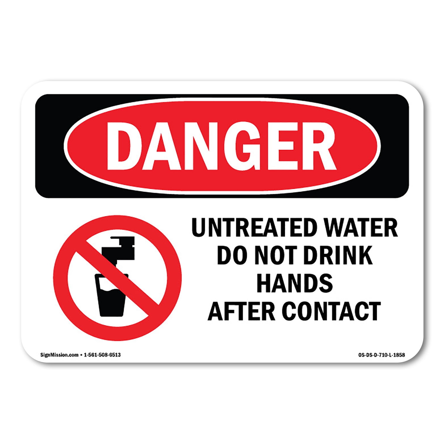 OSHA Danger Sign - Untreated Water Do Not Drink Wash Hands | Aluminum ...