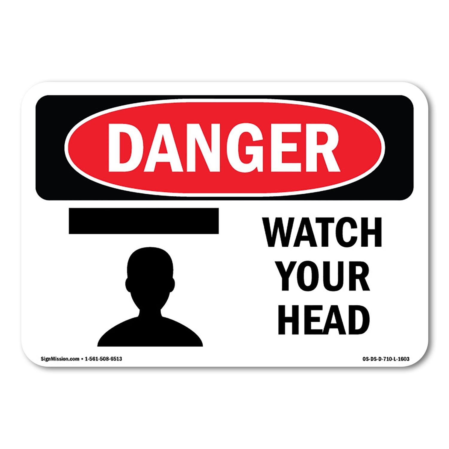 OSHA Danger Sign - Watch Your Head | Aluminum Sign | Protect Your ...