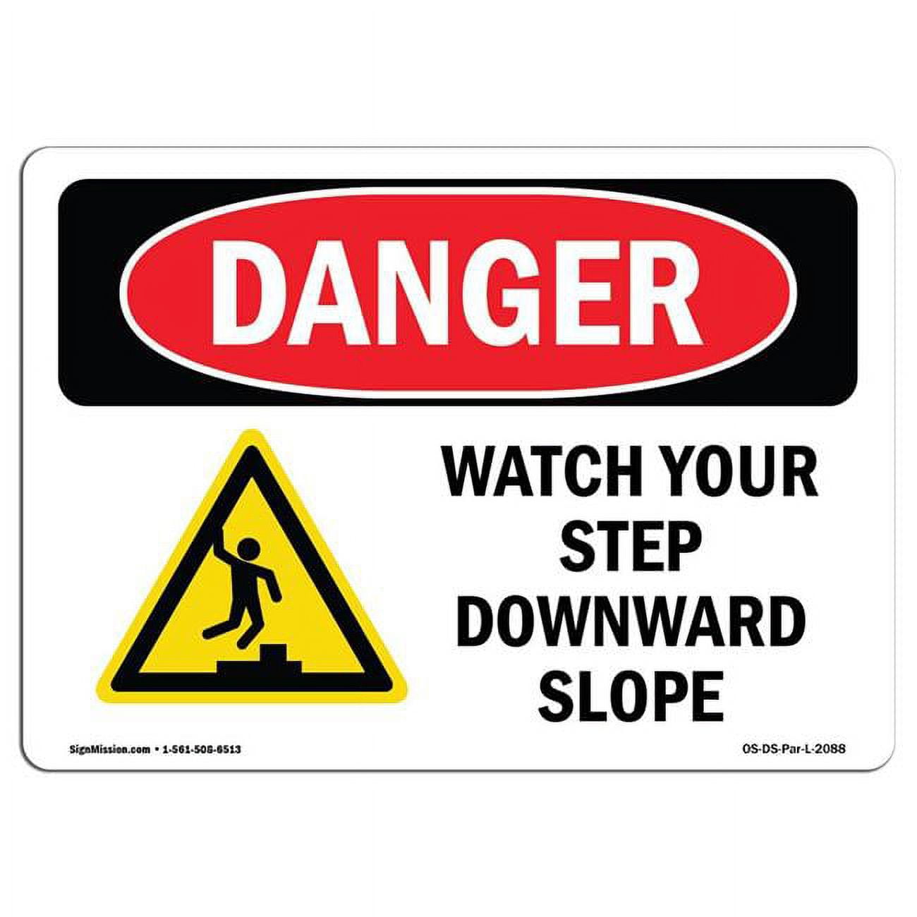 SignMission 12 x 18 in. OSHA Danger Sign - Watch Your Step Downward ...