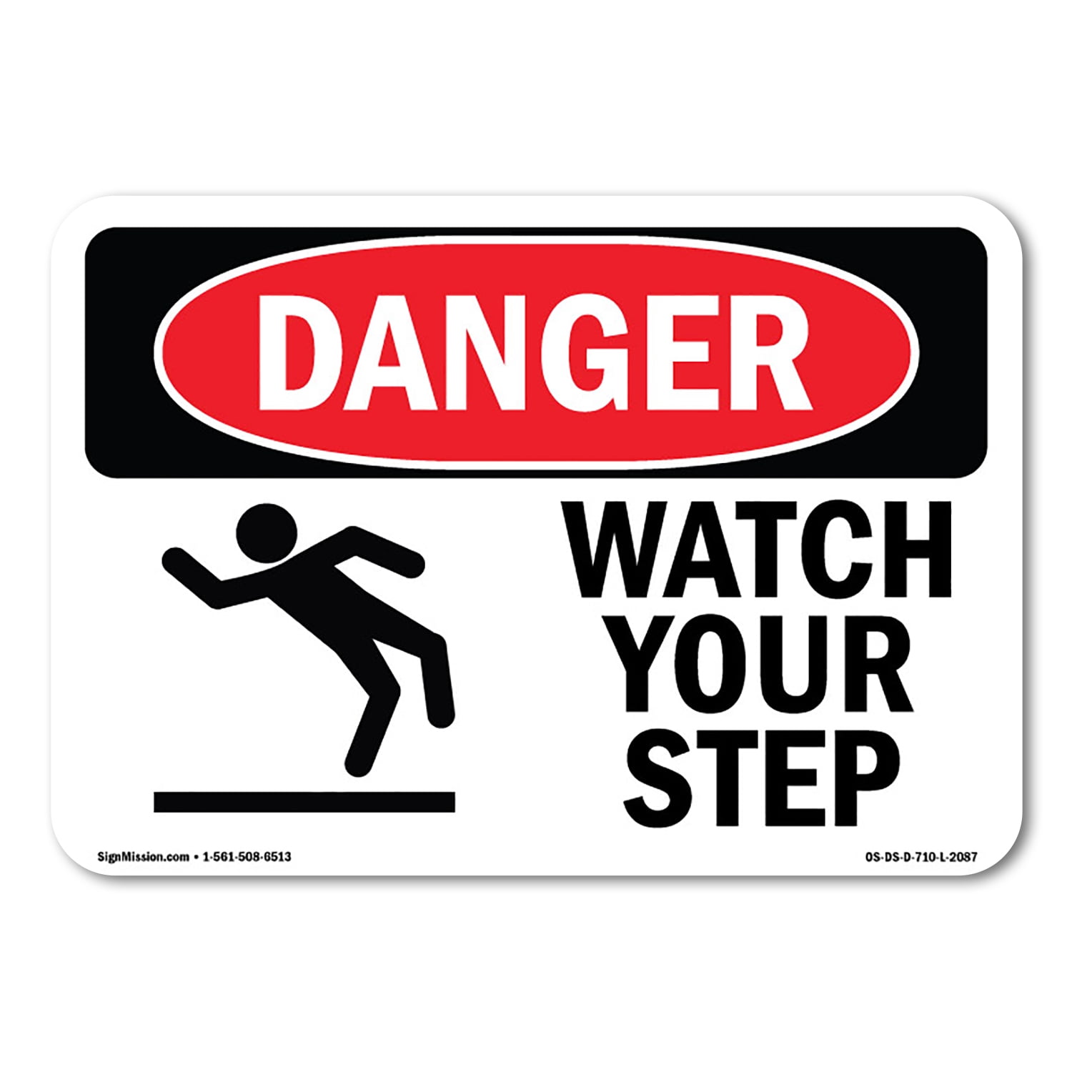 OSHA Danger Sign - Watch Your Step | Aluminum Sign | Protect Your ...