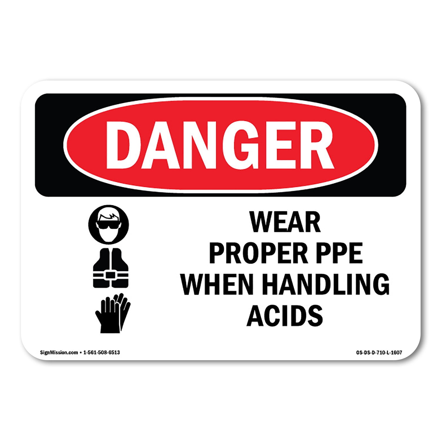 OSHA Danger Sign - Wear Proper PPE When Handling Acids | Aluminum Sign ...