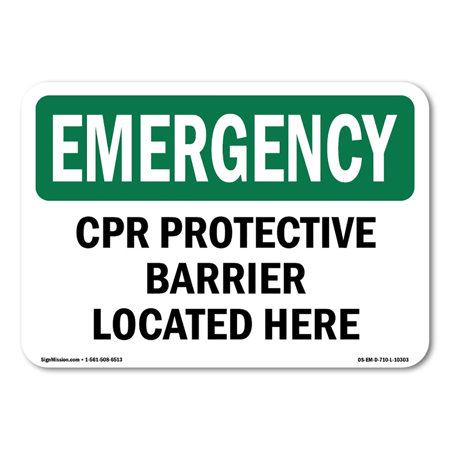 OSHA EMERGENCY Sign - CPR Protective Barrier Located Here | Aluminum ...