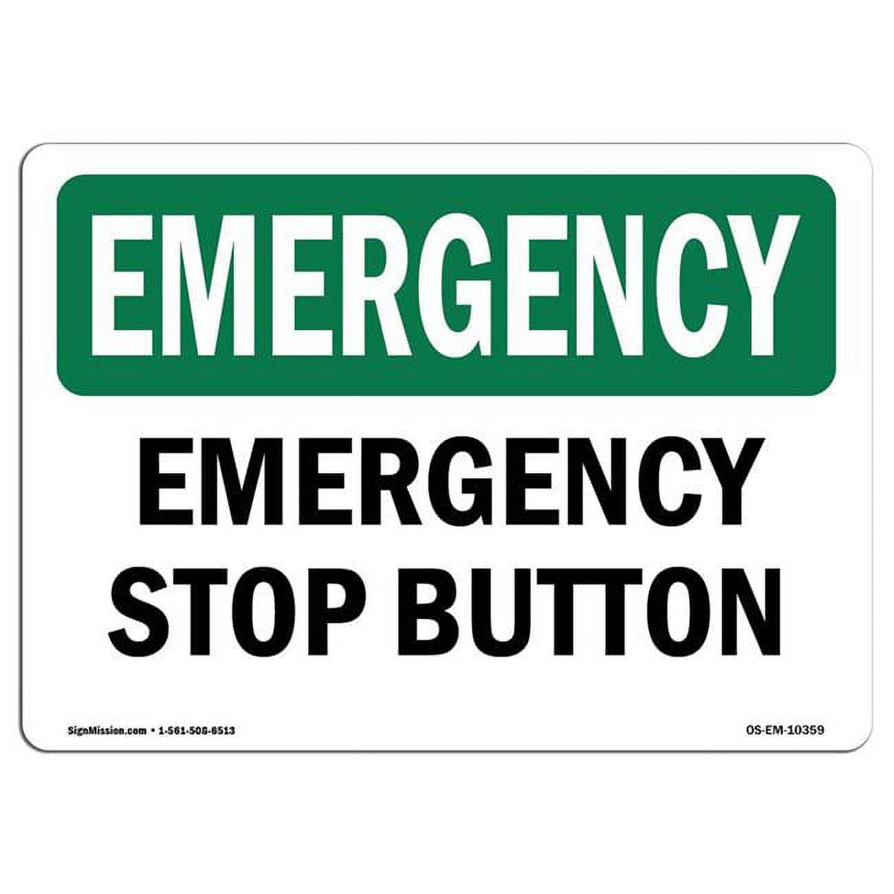 SignMission 12 x 18 in. OSHA Emergency Sign - Stop Button - Walmart.com