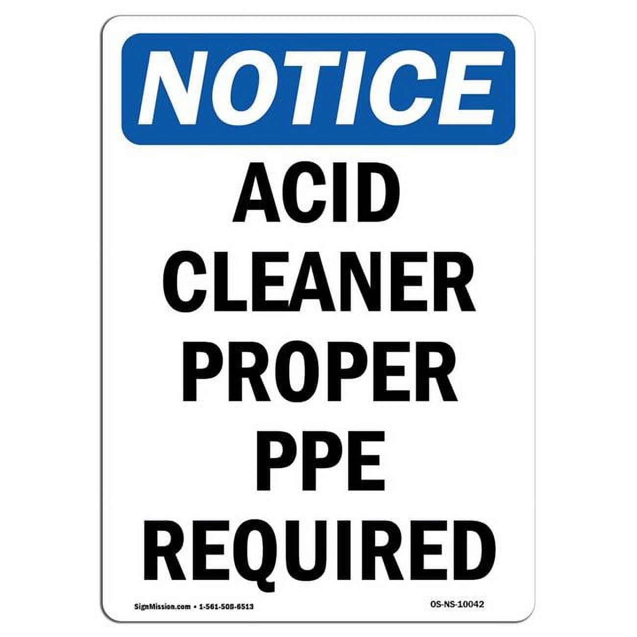 SignMission 12 x 18 in. OSHA Notice Sign - Acid Cleaner Proper PPE ...
