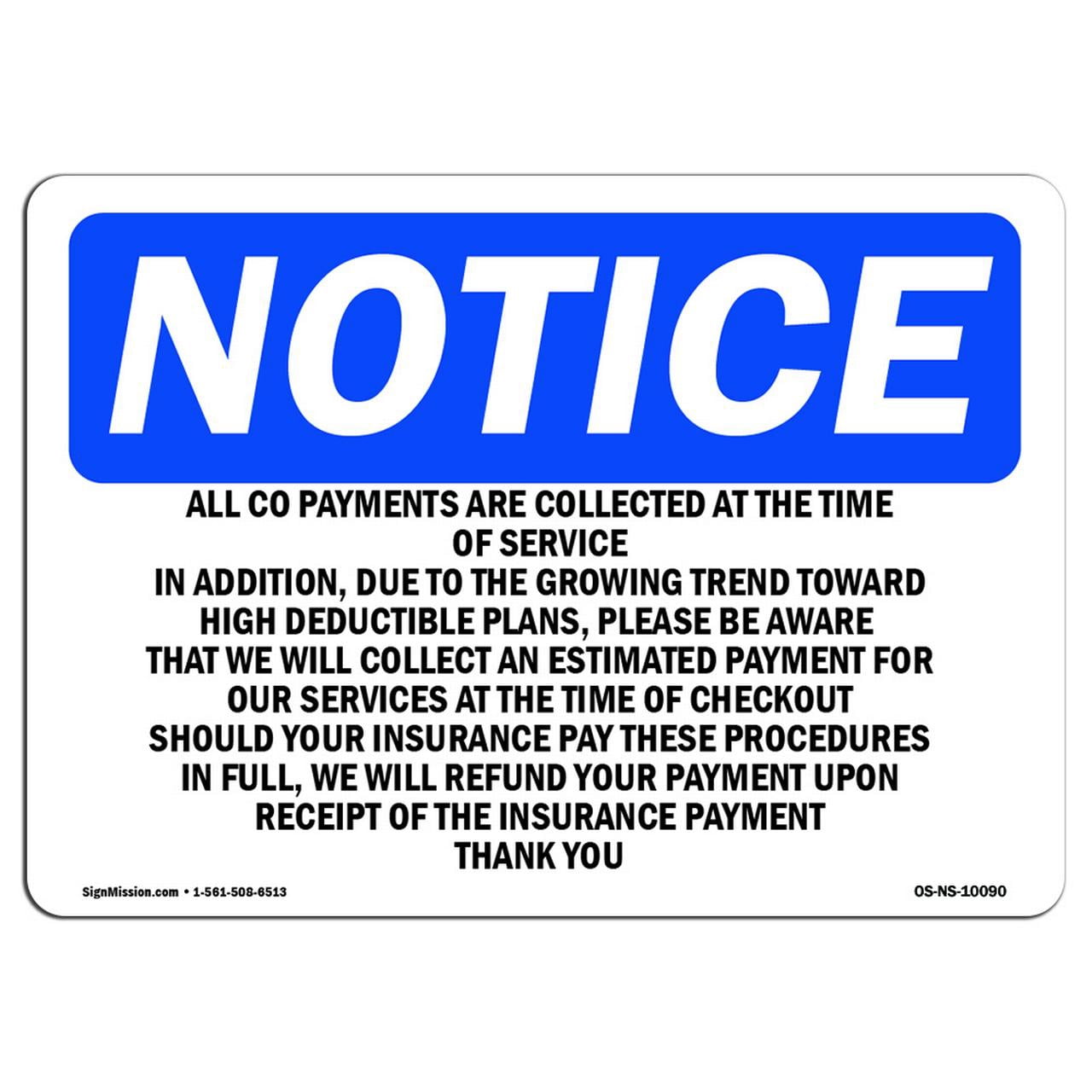 OSHA Notice Sign - All Co-Payments Are Collected At The Time | Aluminum ...