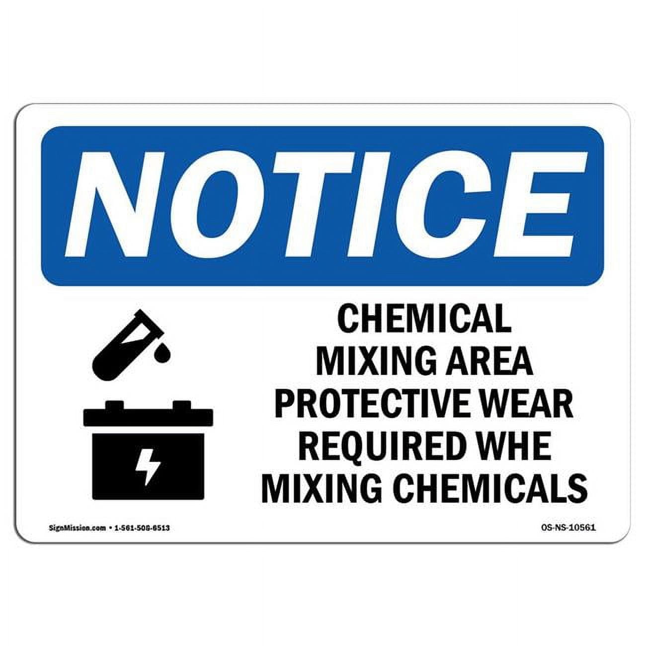 SignMission 12 x 18 in. OSHA Notice Sign - Chemical Mixing Area ...
