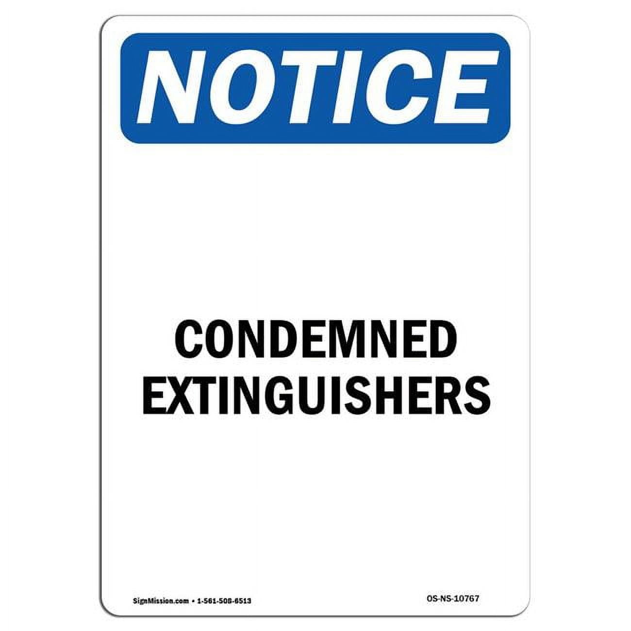 SignMission 12 x 18 in. OSHA Notice Sign - Condemned Extinguishers ...