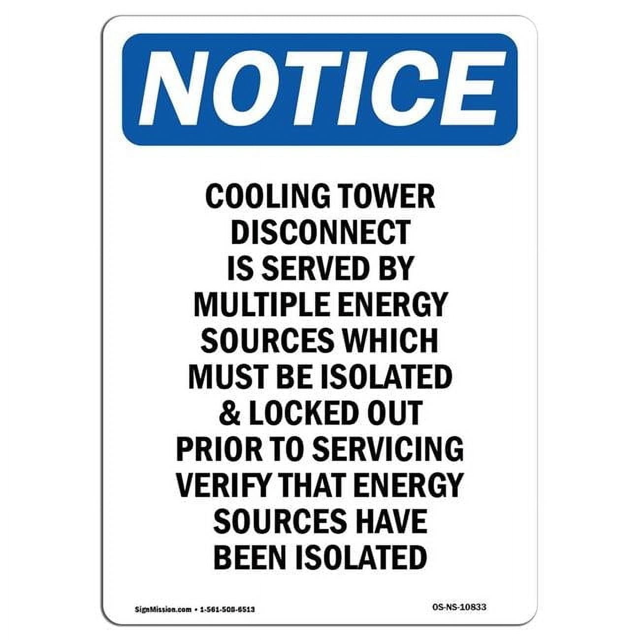SignMission 12 x 18 in. OSHA Notice Sign - Cooling Tower Disconnect is ...