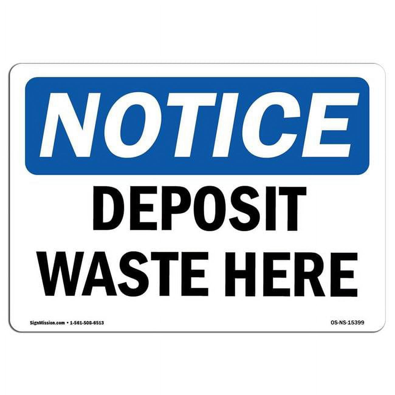 SignMission 12 x 18 in. OSHA Notice Sign - Deposit Waste Here - Walmart.com