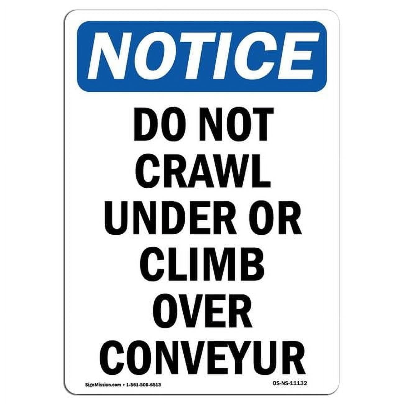 SignMission 12 x 18 in. OSHA Notice Sign - Do Not Crawl Under or Climb ...