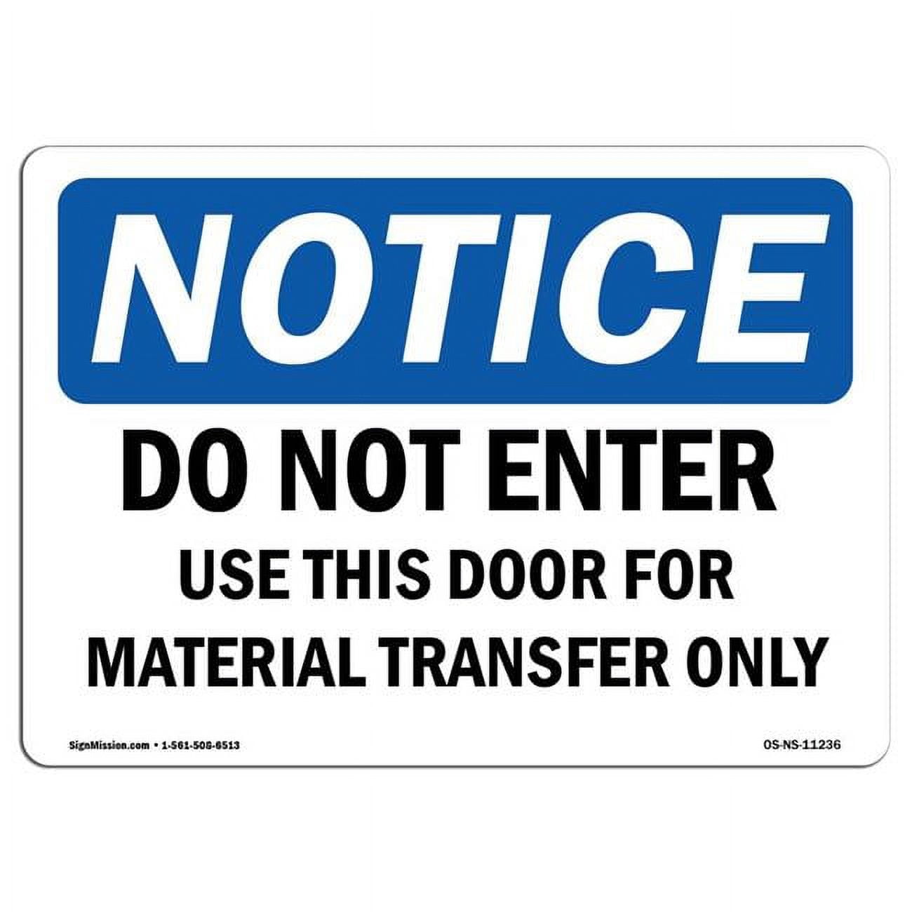 SignMission 12 x 18 in. OSHA Notice Sign - Do Not Enter Use This Door ...