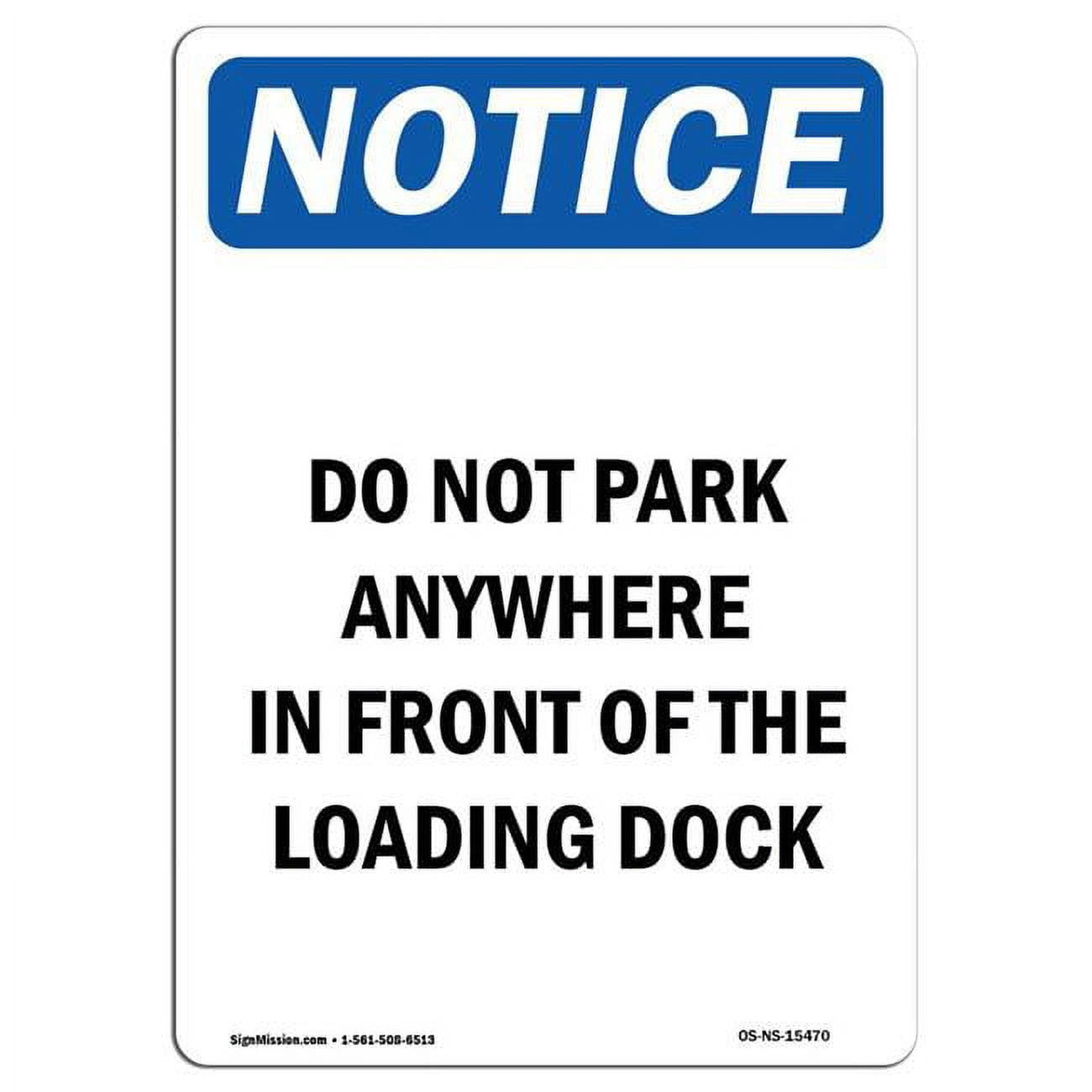 SignMission 12 x 18 in. OSHA Notice Sign - Do Not Park in Front of the ...