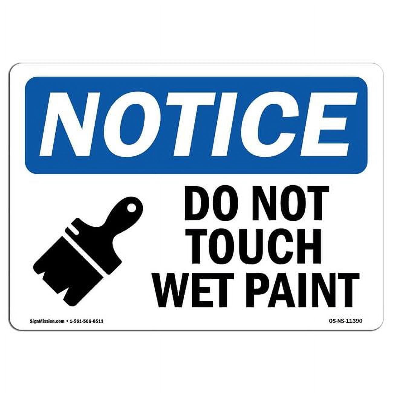 SignMission 12 x 18 in. OSHA Notice Sign - Do Not Touch Wet Paint ...