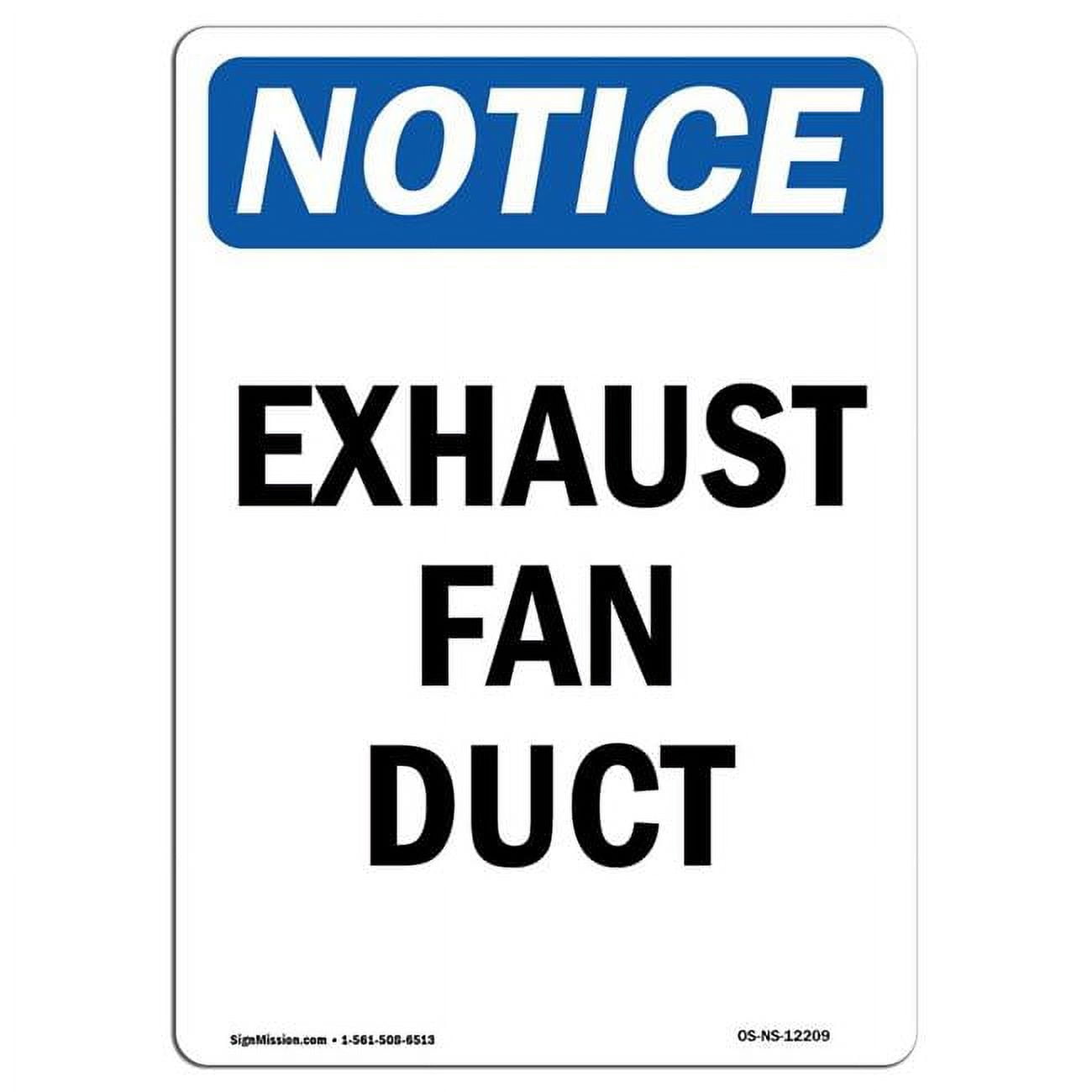SignMission 12 x 18 in. OSHA Notice Sign - Exhaust Fan Duct - Walmart.com