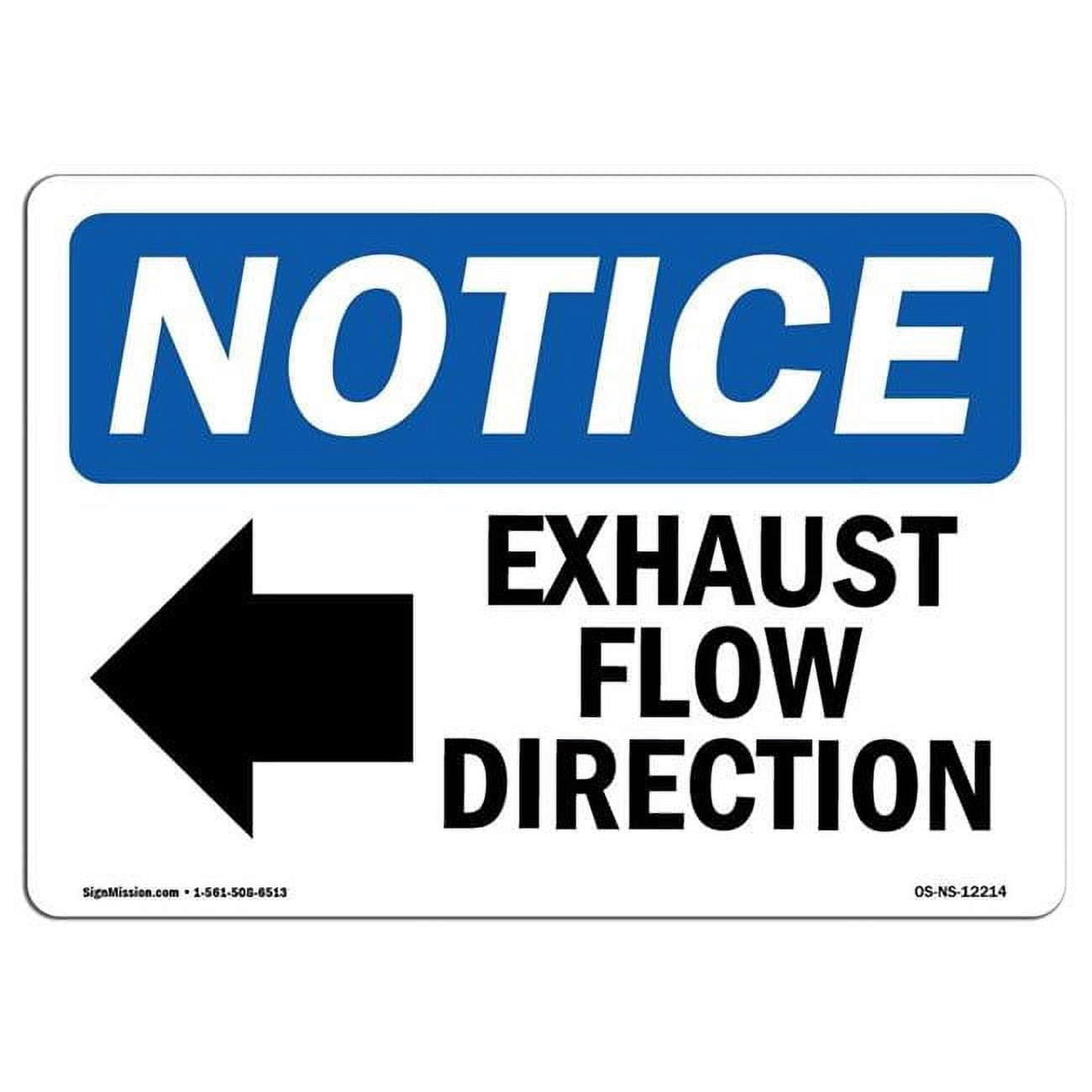 SignMission 12 x 18 in. OSHA Notice Sign - Exhaust Flow Direction Left ...