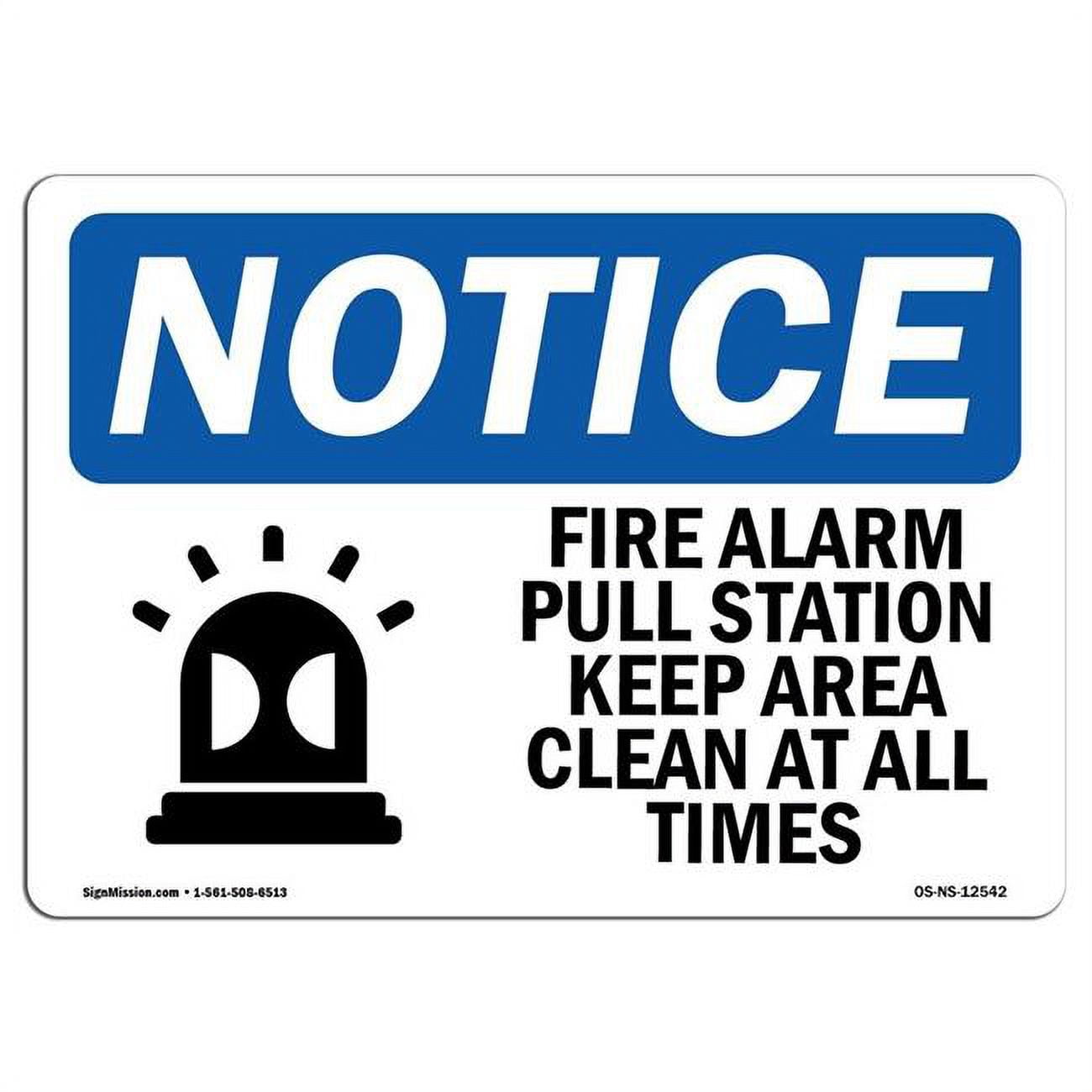 SignMission 12 x 18 in. OSHA Notice Sign - Fire Alarm Pull Station Keep ...